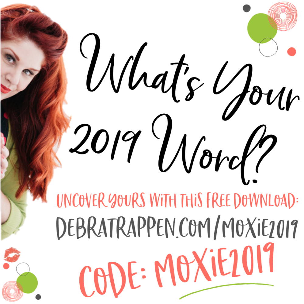 What's Your 2019 Word? - Debra Trappen