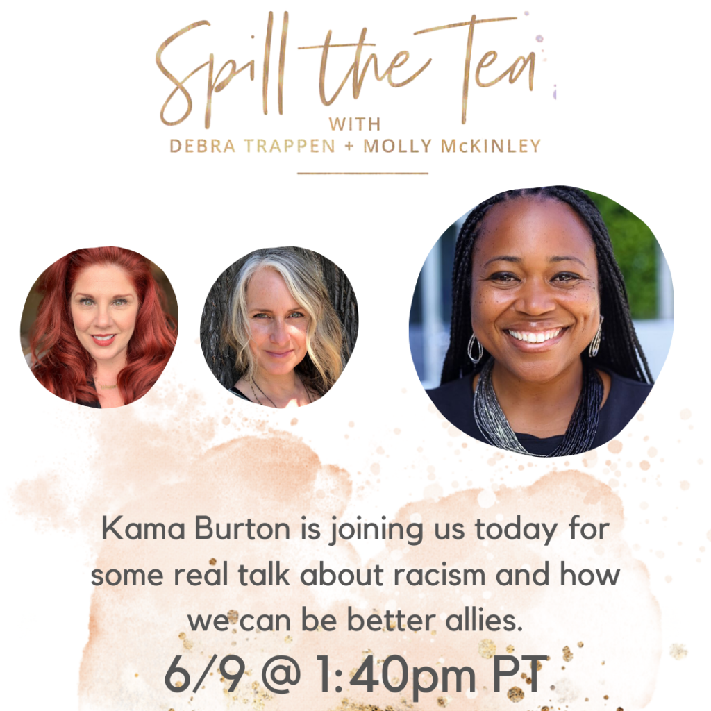 Spill the Tea: Being Better Allies #BlackLivesMatter - Debra Trappen