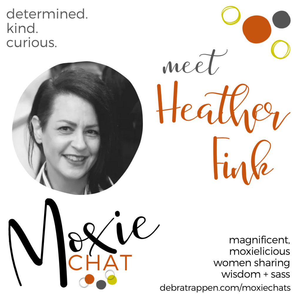 Heather Fink _ 2020 MOXIE CHAT - Debra Trappen